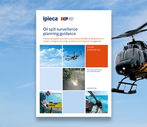 Ipieca-IOGP launch 'Oil spill surveillance planning guidance' | Ipieca